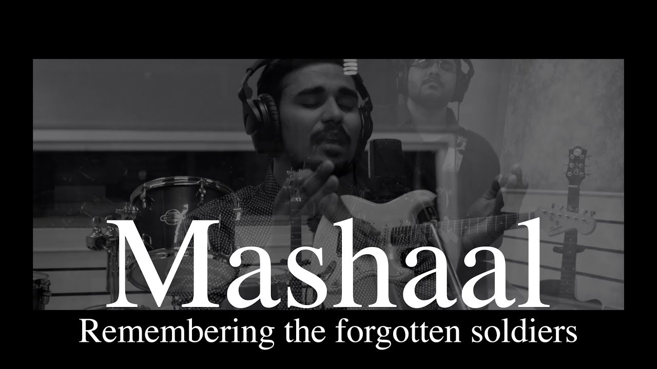 Mashaal - Remembering the Forgotten Soldiers - YouTube
