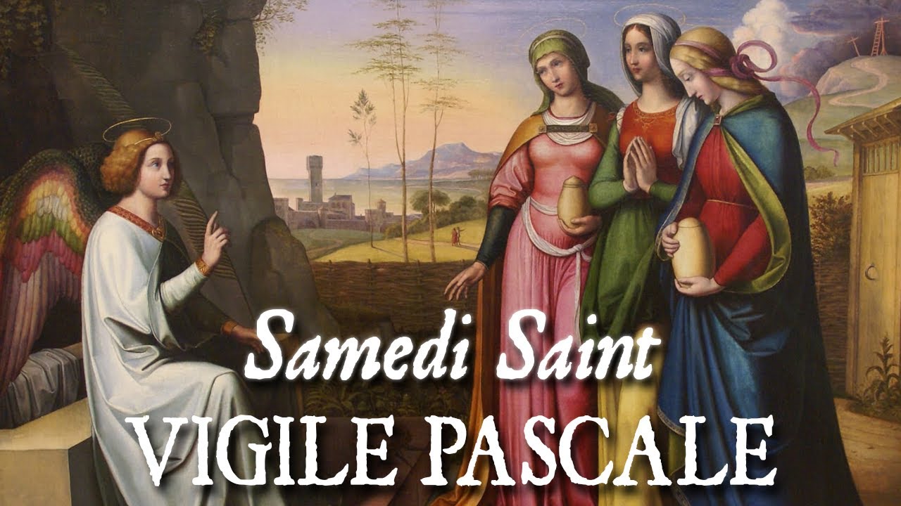 Sainte messe de la Vigile pascale - YouTube