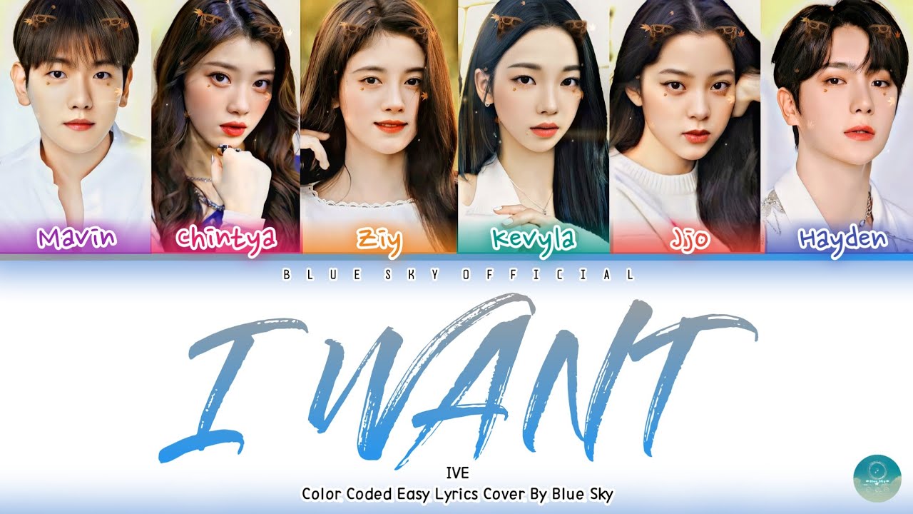 IVE ⑉I Want⑉ Easy Lyrics_Cover By Blue Sky - YouTube