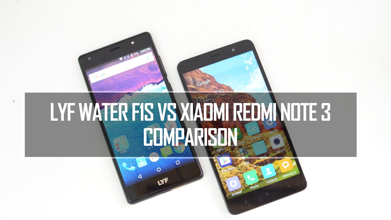 Lyf Water F1S vs Xiaomi Redmi Note 3- In Depth Comparison, Performance ...