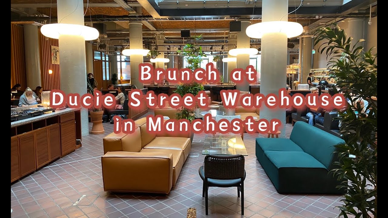[Drink Out Eat Out] Brunch at Ducie Street Warehouse in Manchester ...