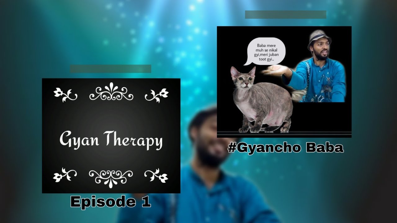 Gyan Therapy Episode 1 - YouTube