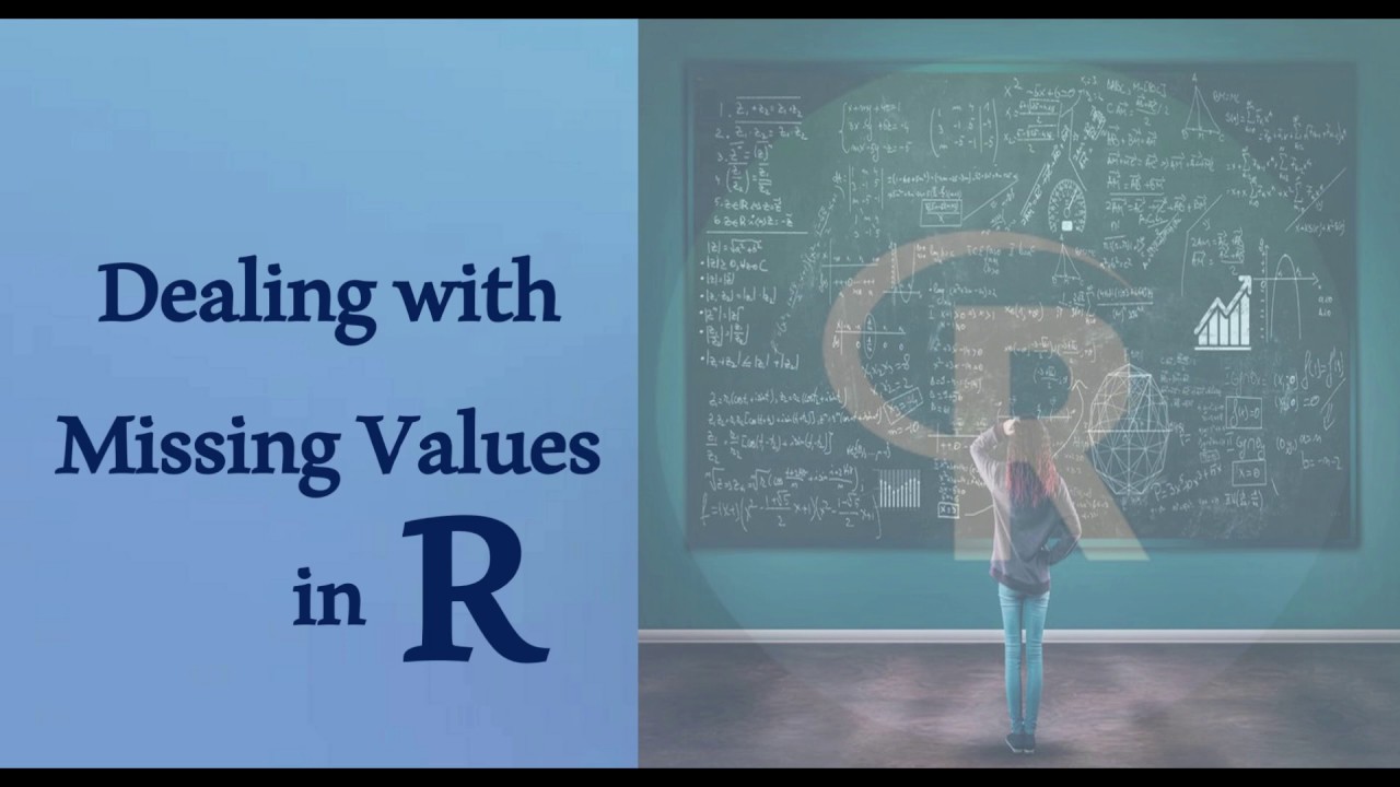 Missing Data Related Mistakes and Dealing with NAs in R (#R #RStudio # ...