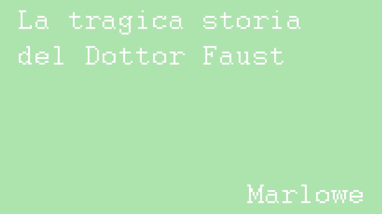 mono - La tragica storia del Dottor Faust - Marlowe - YouTube