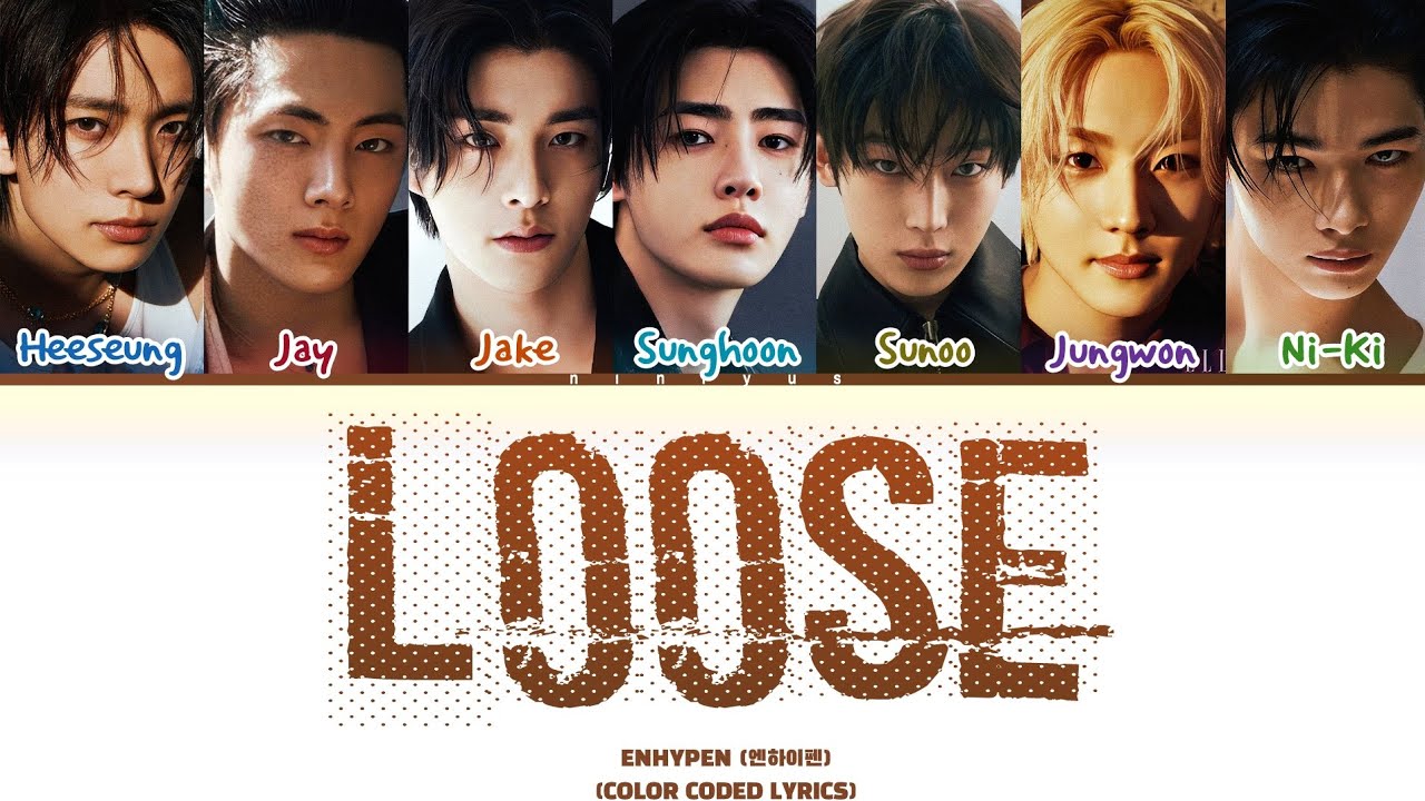 ENHYPEN Loose (Color Coded Lyrics) - YouTube