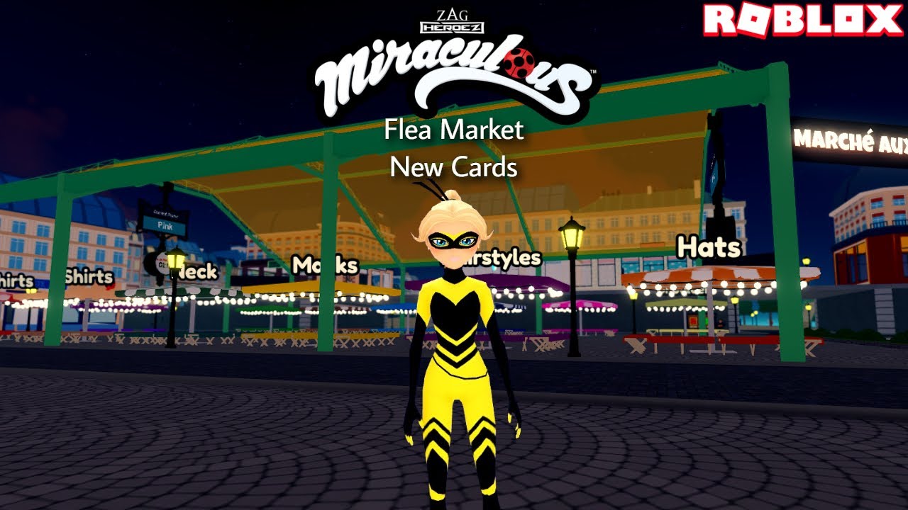 New Flea Market & Deluxe Chloe + Queen Bee's Cards on Miraculous RP ...