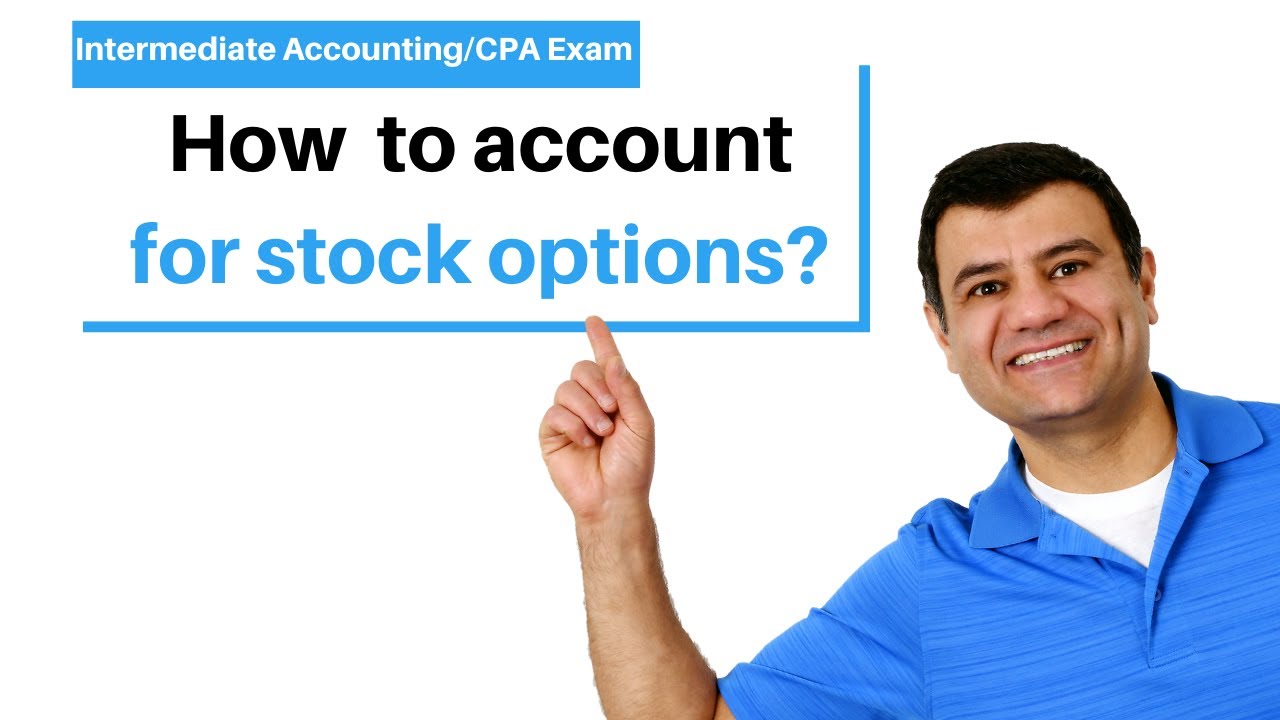 Accounting for Stock Options - YouTube