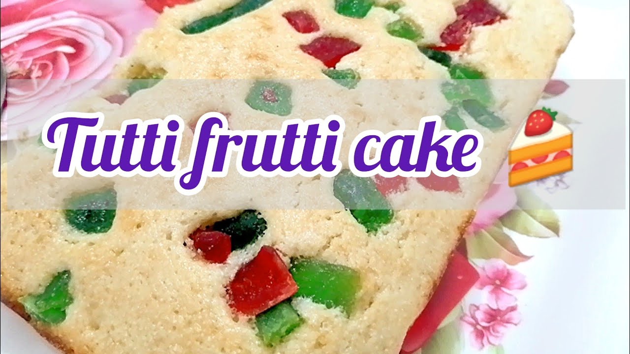 Tutti Frutti Cake 🍰 | Tea Time Recipe | Bakery Style Dry Fruit Cake ...