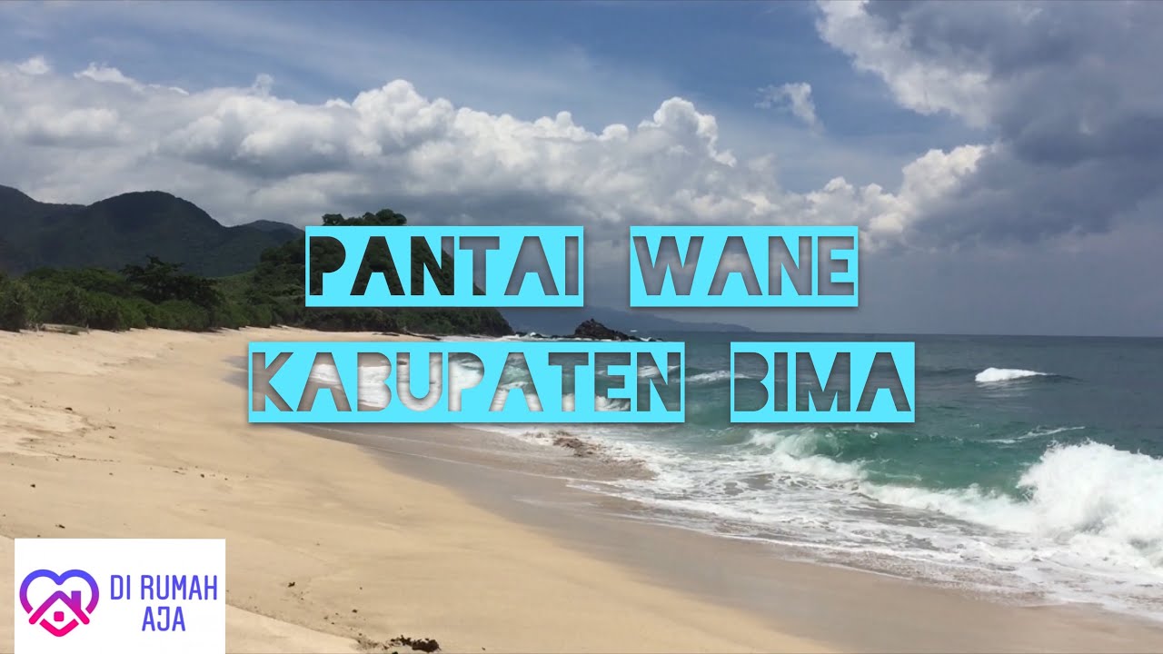 PANTAI WANE KABUPATEN BIMA - YouTube