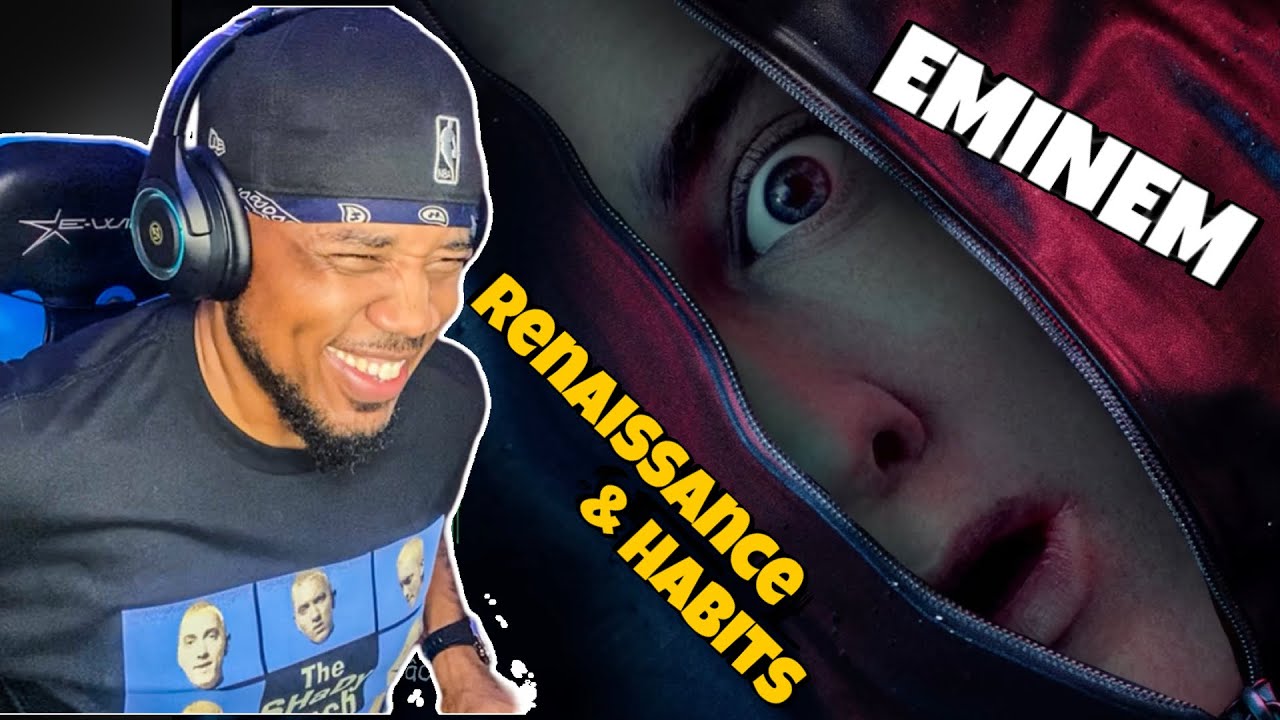 Eminem - Renaissance & Habits / REACTION!!!🔥🔥🔥 - YouTube