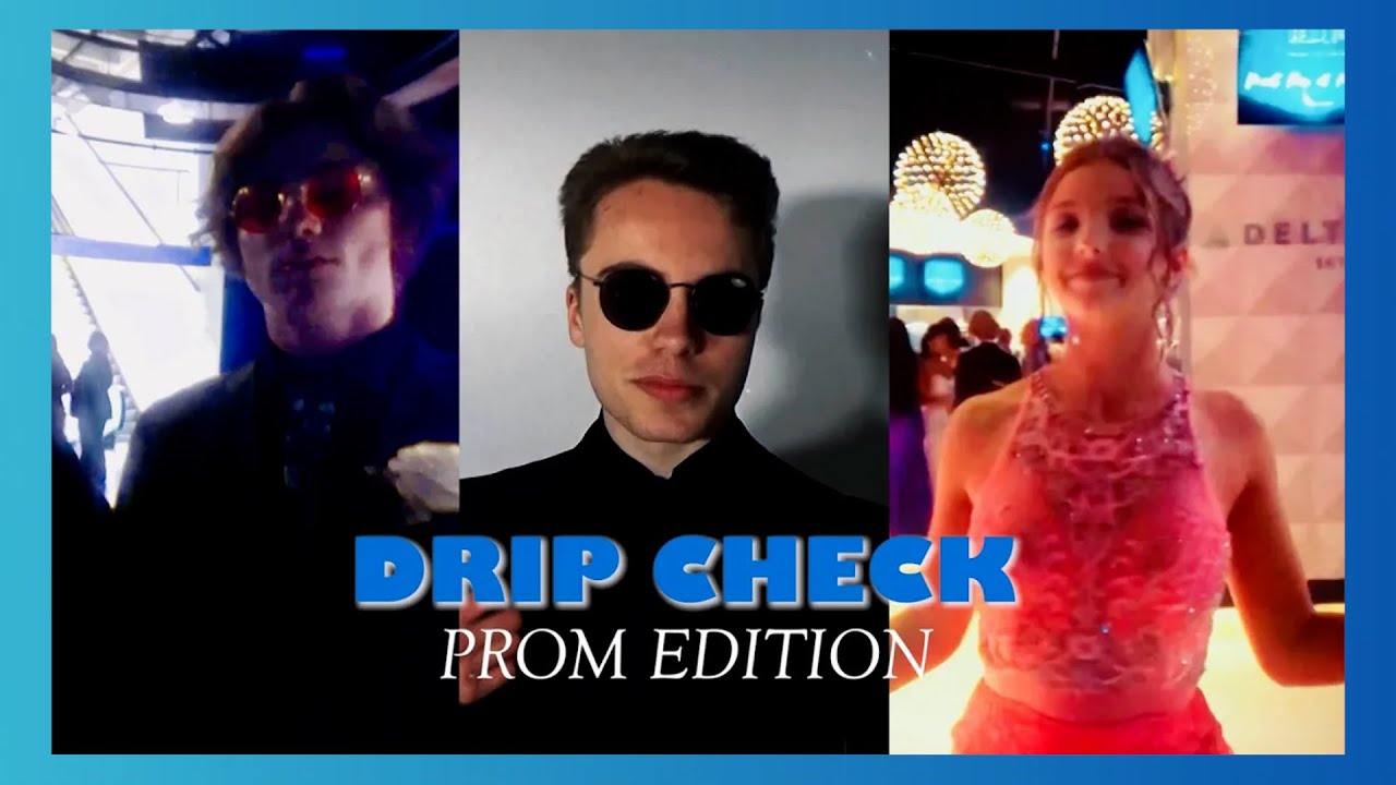 How much Drip do high schoolers have? (Prom Edition) || Drip Check ...