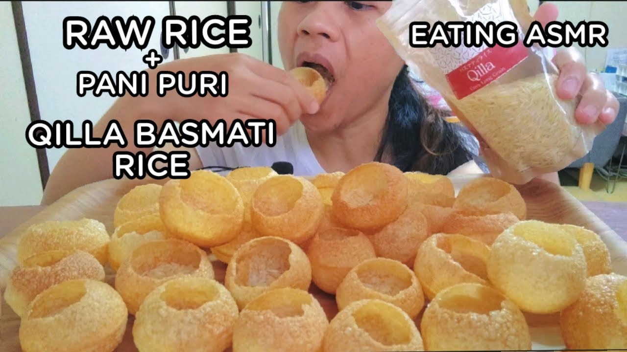 RAW RICE+PANI PURI eating asmr QILLA BASMATI RICE - YouTube