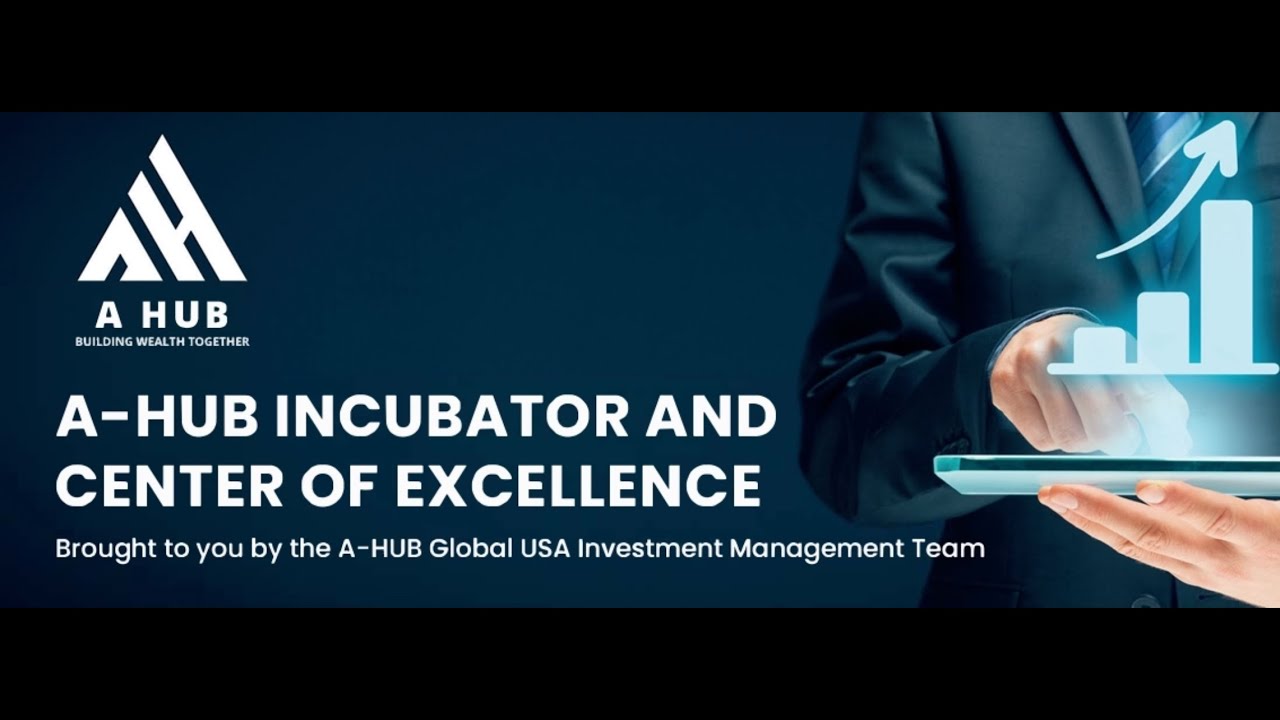 AHUB INCUBATOR & CENTER FOR EXECELLANCE - YouTube