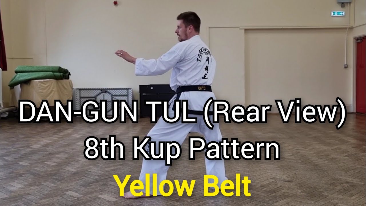 DAN-GUN (Rear View) - ITF Taekwon-Do | 8th Kup Pattern (Yellow Belt ...