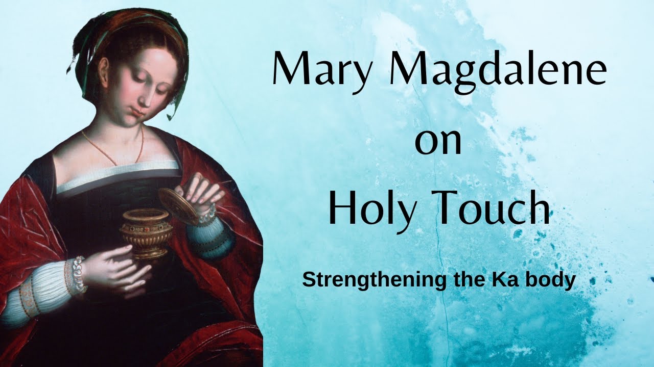 Mary Magdalene on "Holy Touch" - YouTube