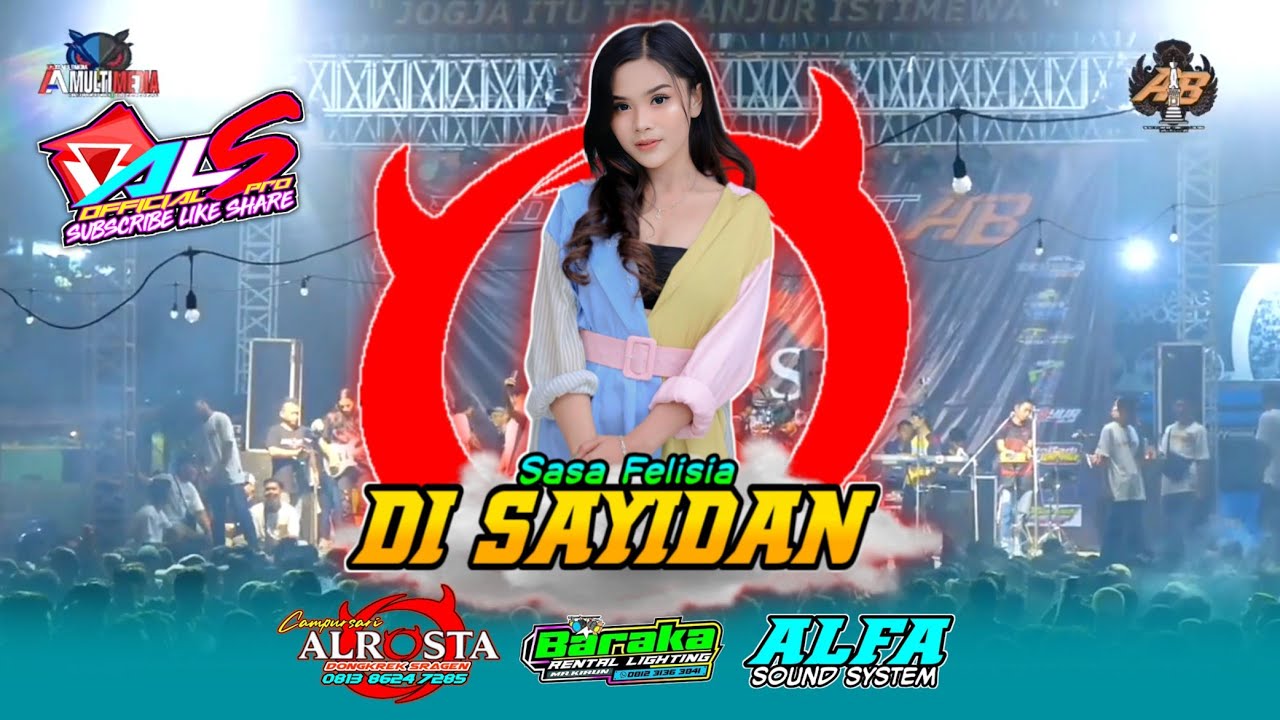 DI SAYIDAN - SASA FELISIA☆ALROSTA DONGKREK SRAGEN☆ALFA Audio☆AA Media ...