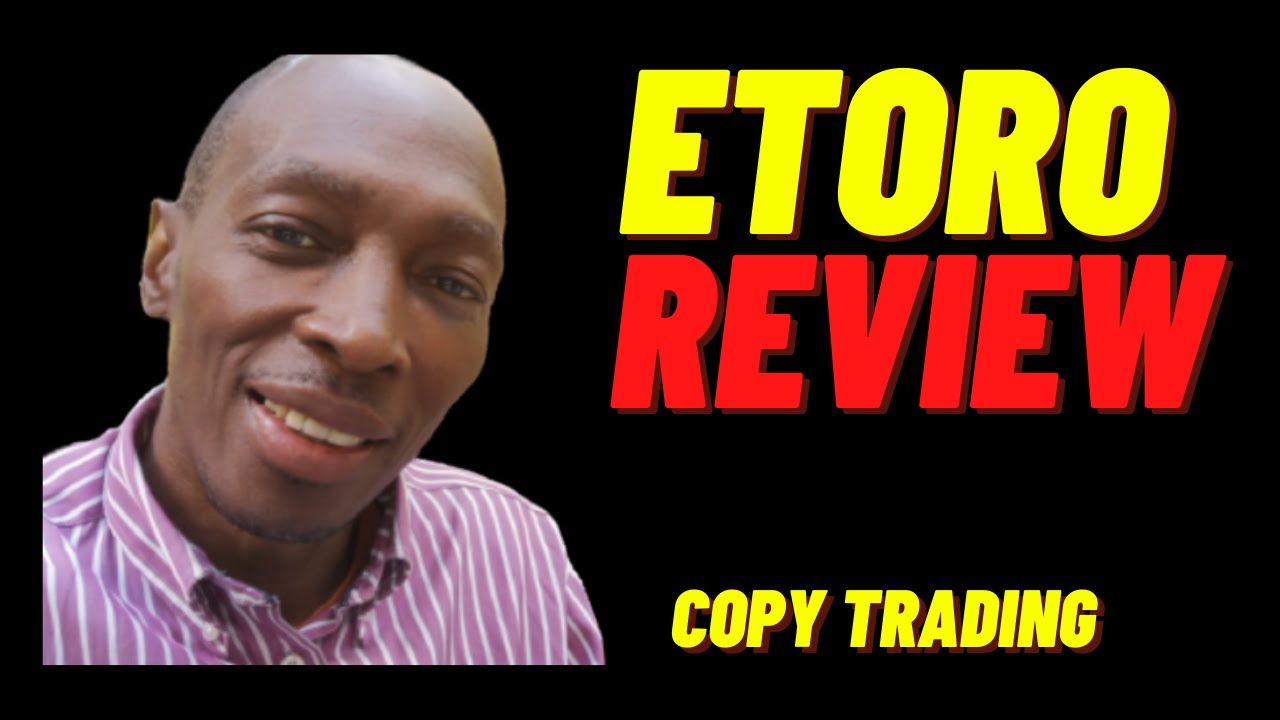 etoro Copy Trading Review - review eToro 2021 - YouTube