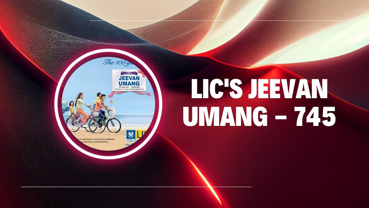 LIC'S JEEVAN UMANG - 745 - YouTube