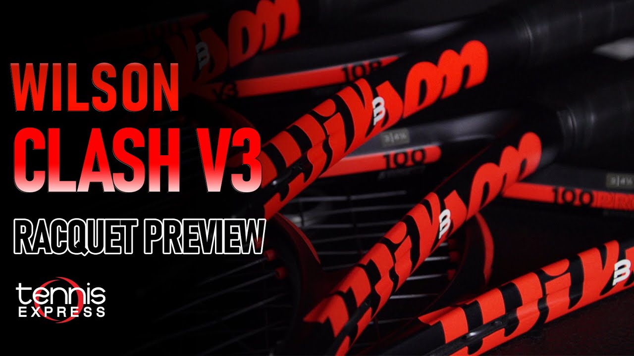 Wilson Clash v3 Tennis Racquets Preview | Tennis Express - YouTube