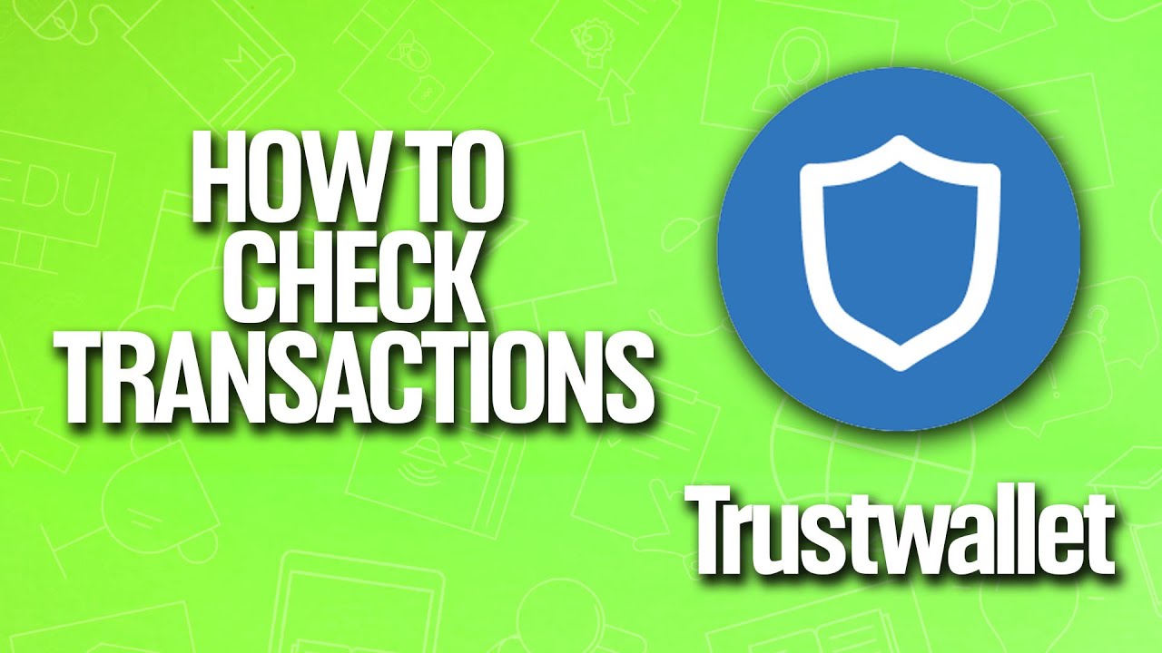How To Check Transactions In Trustwallet Tutorial YouTube how-to-check-transactions-in-trustwallet-tutorial-youtube