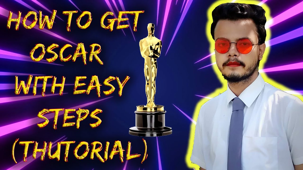HOW TO GET OSCAR EASILY...!!!!!(FULL TUTORIAL) - YouTube