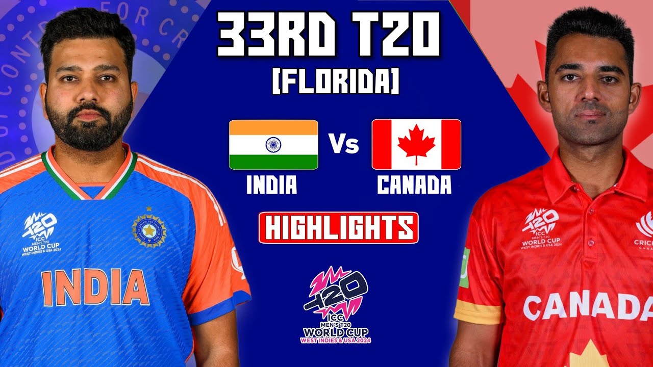 ICC T20 World Cup 2024 | India vs Canada | Full Highlights 2024 | IND ...