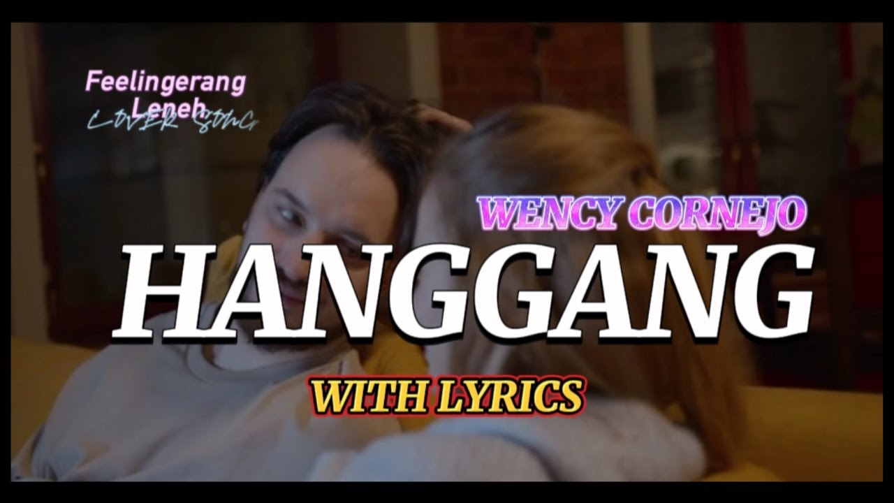 HANGGANG (WENCY CORNEJO)COVER SONG - YouTube
