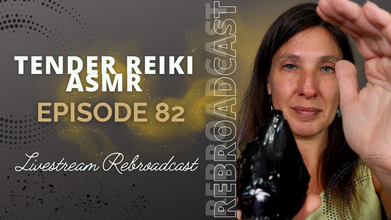 Reiki ASMR for Overcoming Bitterness and Resentment in Broken ...