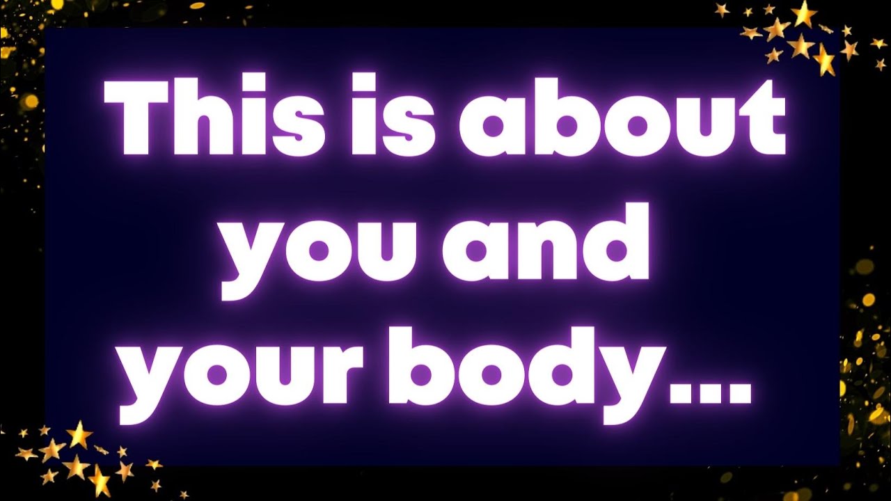 This is about you and your body... Angel message - YouTube
