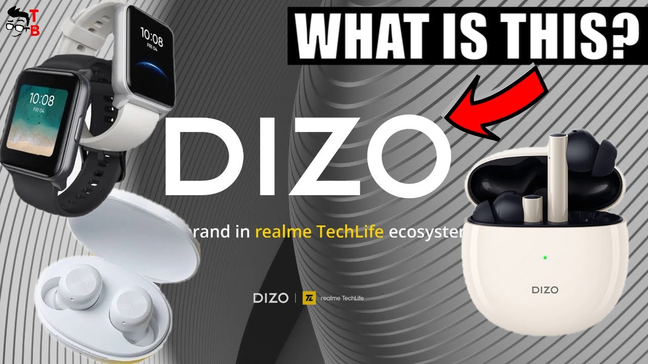 What Is DIZO? The New Brand From Realme In 2021 - YouTube