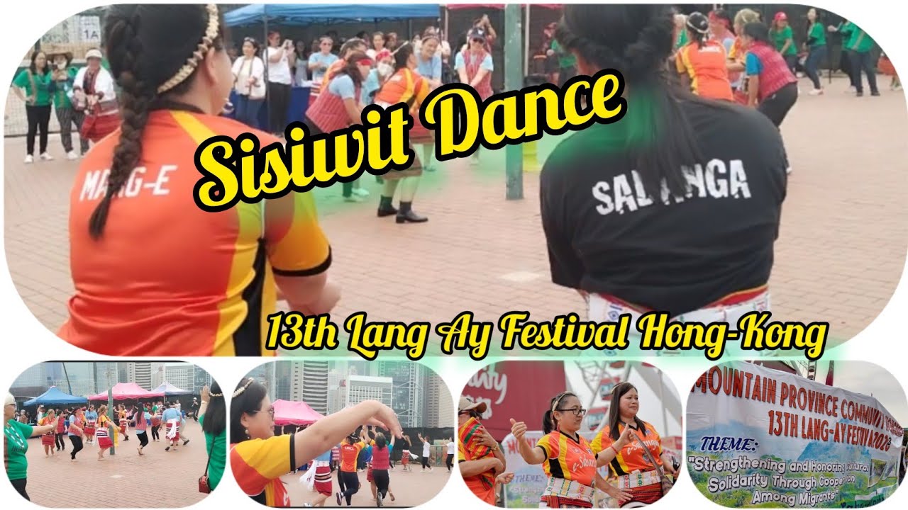 Sisiwit Dance #13thLangAyFestival #HongKong #DoDreamDaizee - YouTube