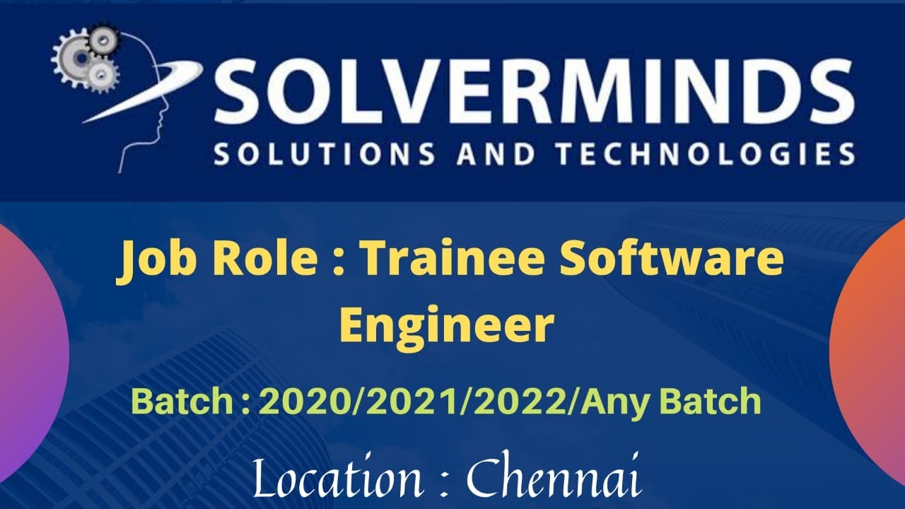 Solverminds Off Campus Hiring Freshers for the Role Trainee Software Engineer | - YouTube