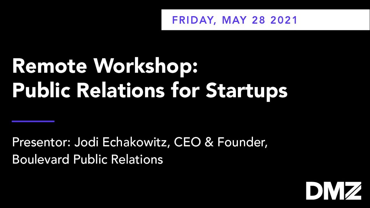 DMZ Workshops | Public Relations for Startups - YouTube