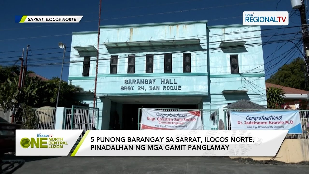 One North Central Luzon: 5 kapitan sa Sarrat, Ilocos Norte, pinadalhan ...