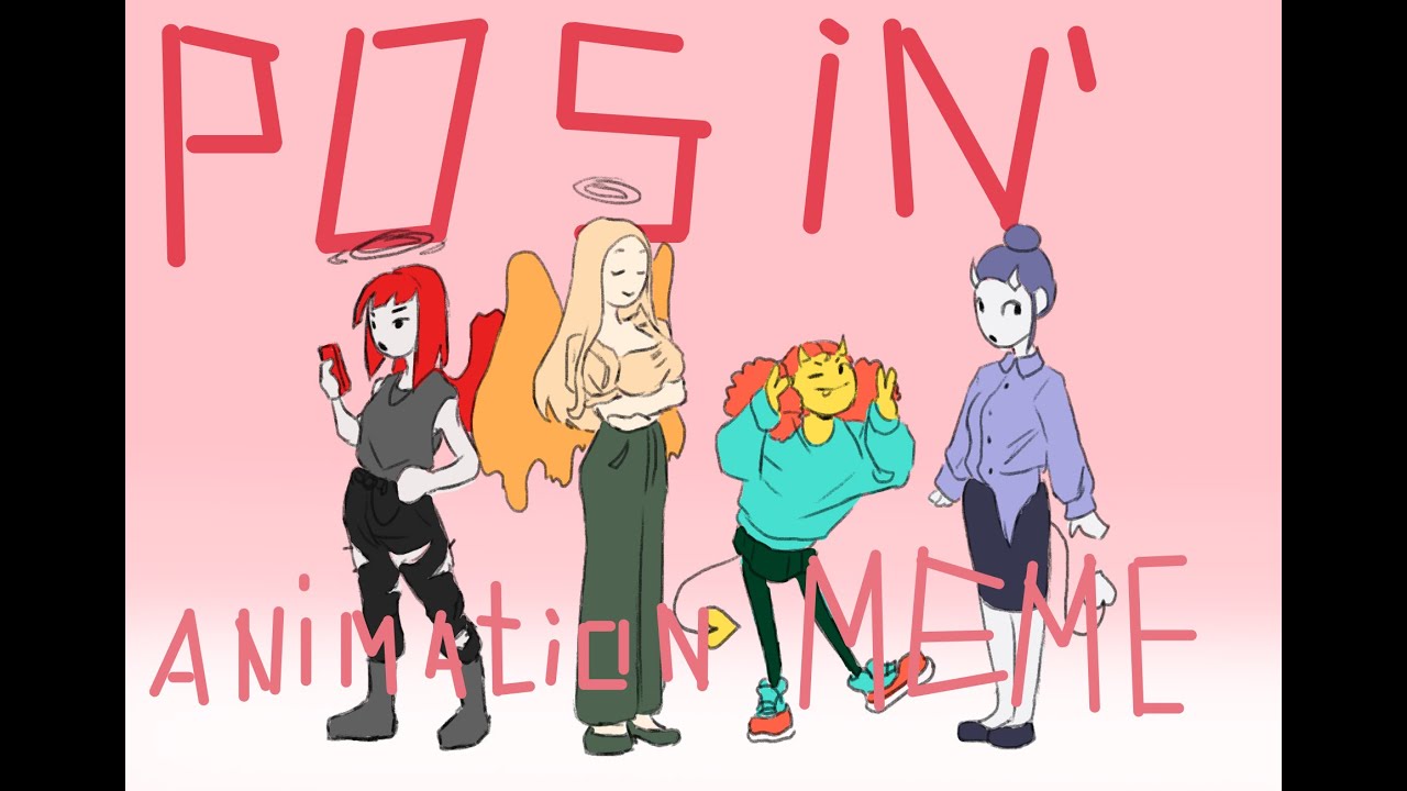 POSIN' - animation meme - YouTube