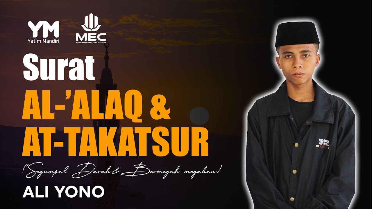 Surat Al-'Alaq dan At-Takatsur Merdu - Ali yusron - YouTube