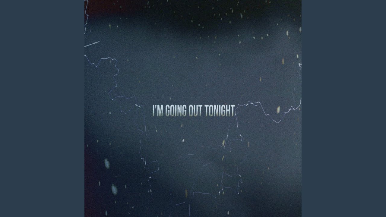 I'm going out tonight - YouTube