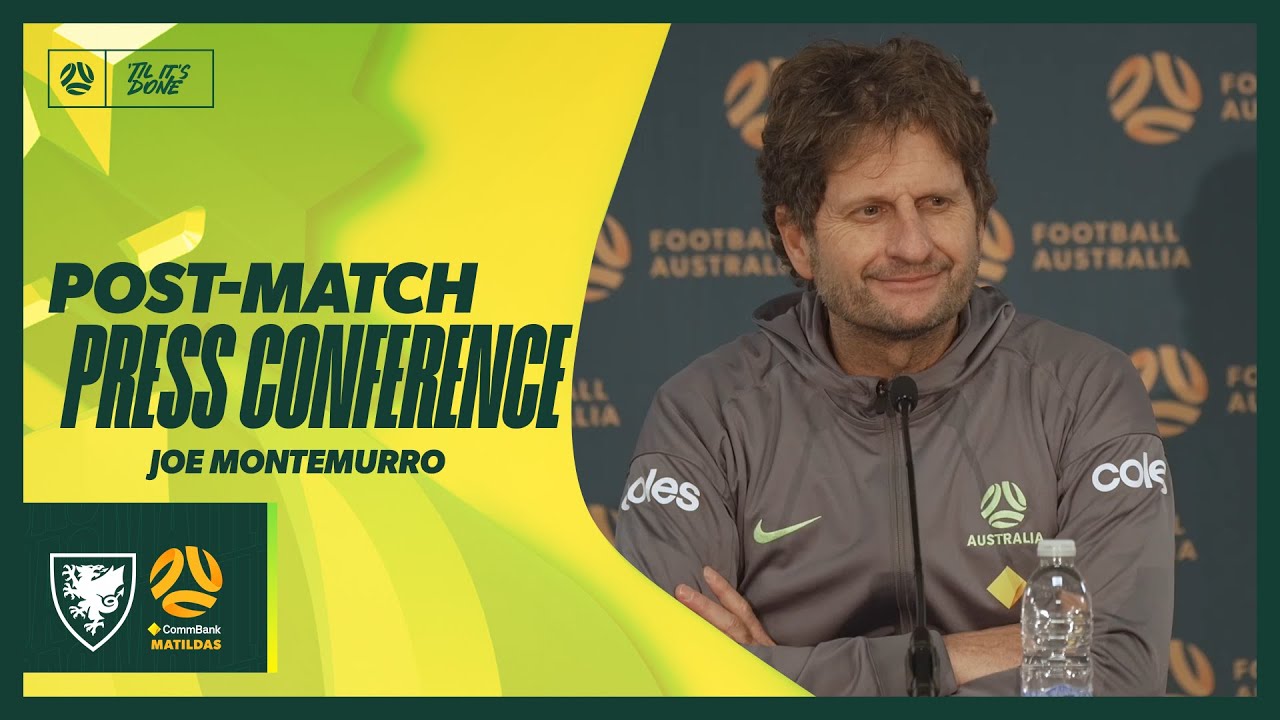 Joe Montemurro | Post-Match Press Conference | CommBank Matildas v ...