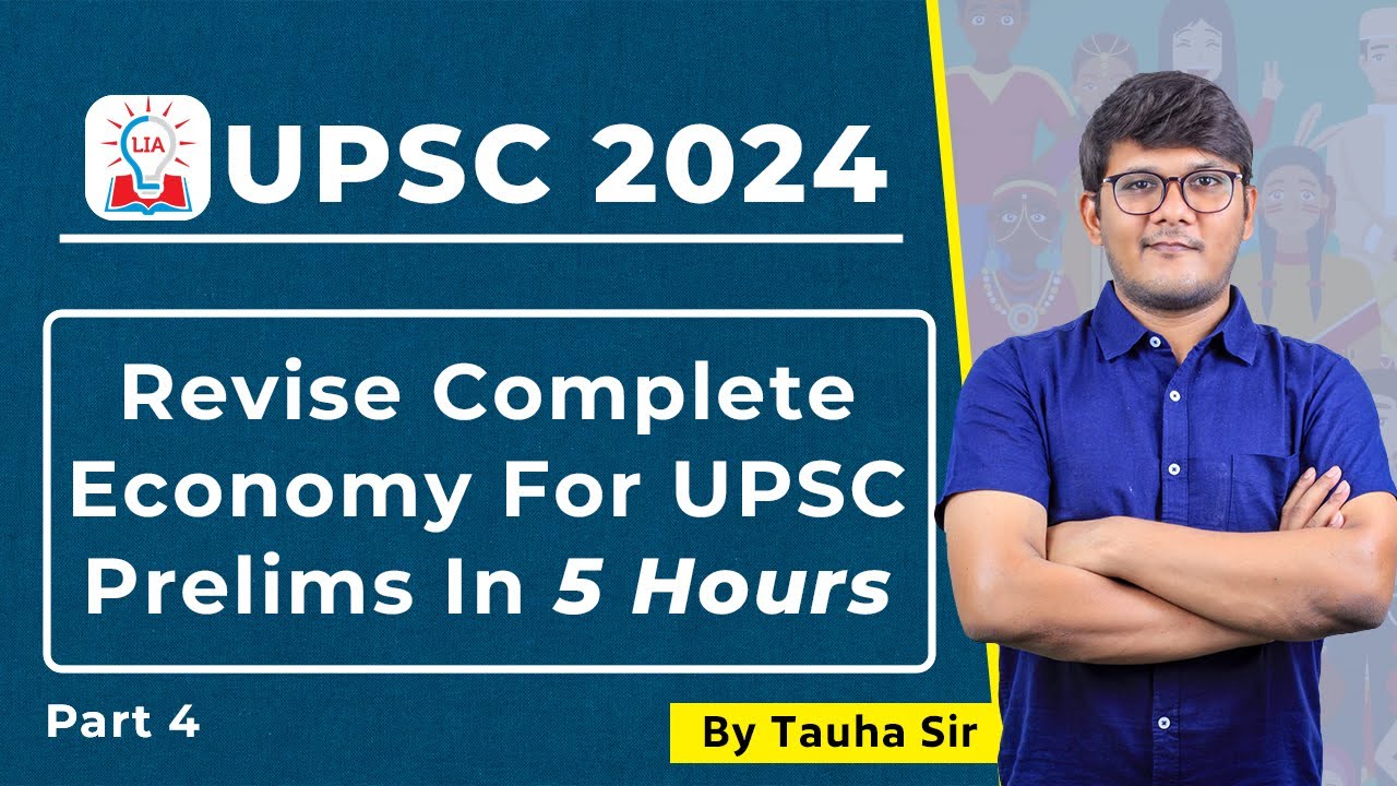 Target UPSC Prelims 2024 | Complete Economy Revision with PYQs (Part 4) | Indian Economy | LIA ...