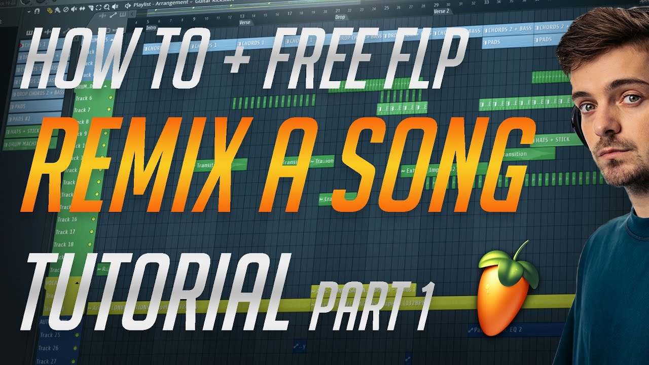 How to REMIX A SONG COMPLETE TUTORIAL + FREE FLP | Part 1 - YouTube