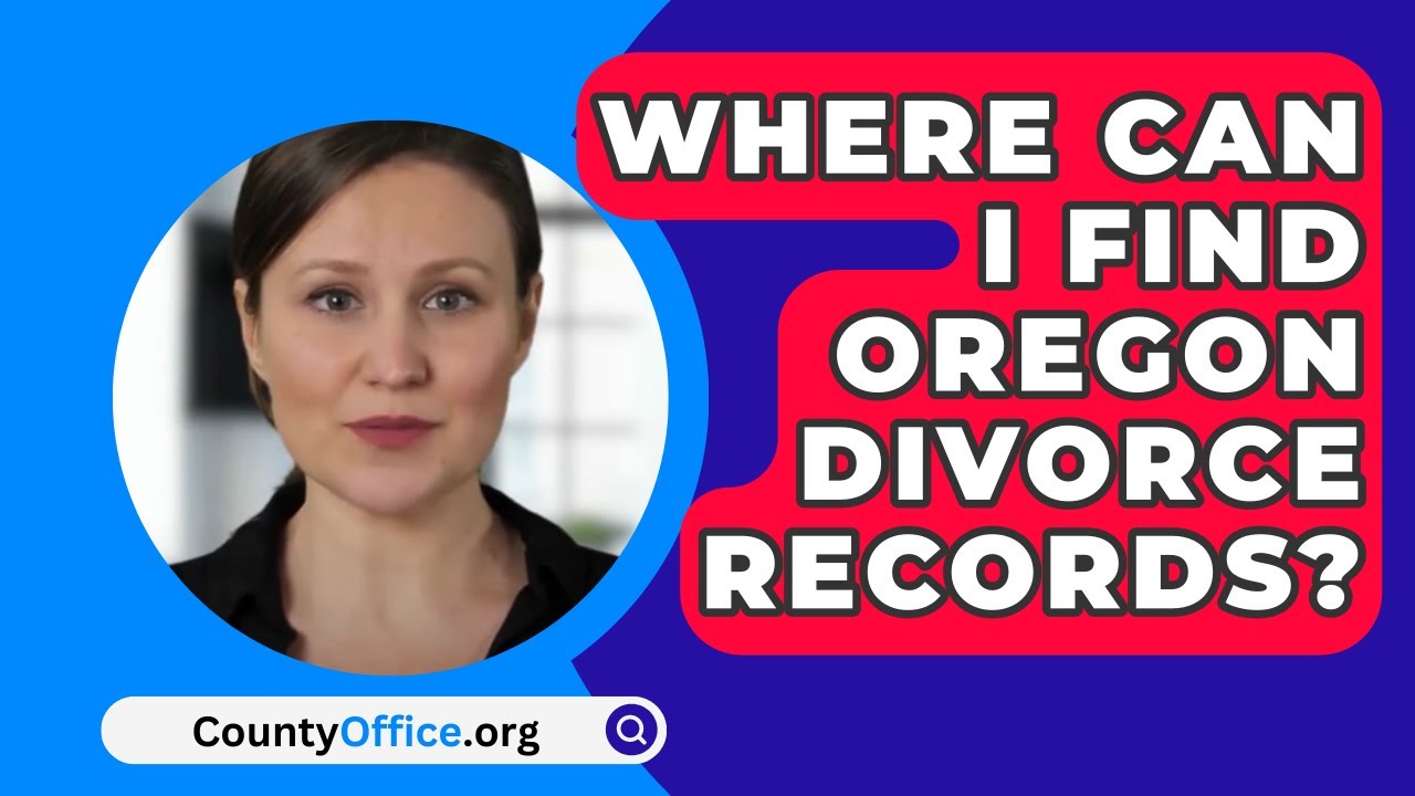 Where Can I Find Oregon Divorce Records? - CountyOffice.org - YouTube