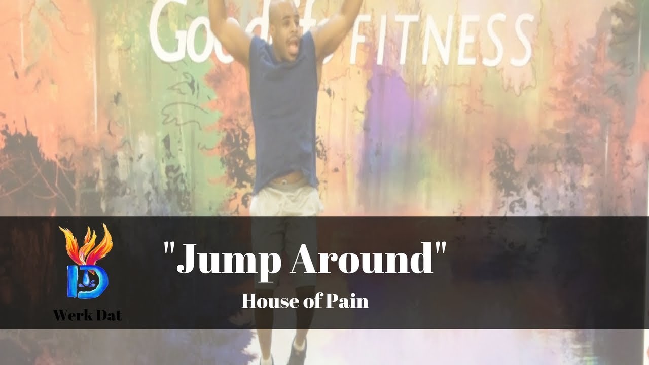 Jump Around - House of Pain - Werk Dat Dance Fitness - YouTube