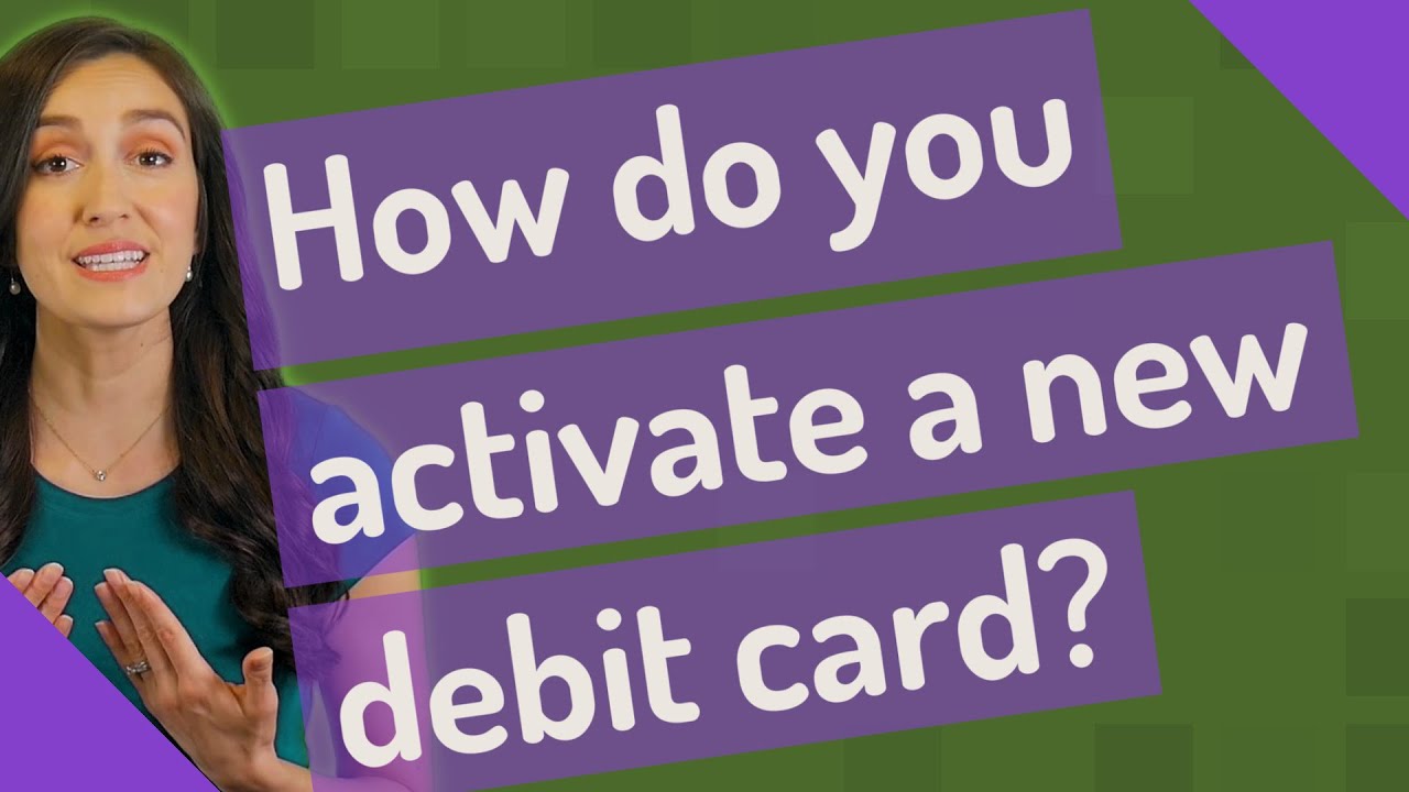 How do you activate a new debit card? - YouTube