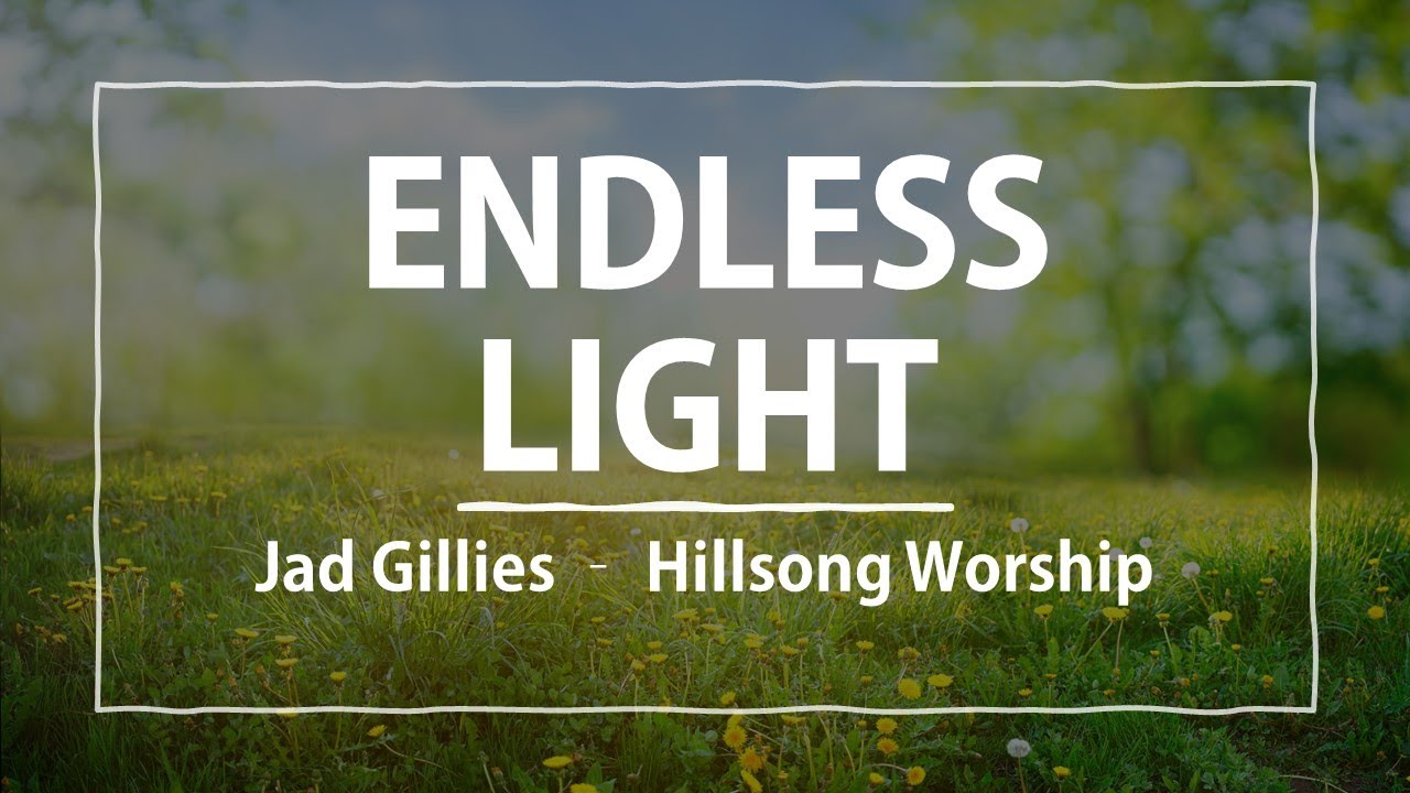 Endless Light by Hillsong Worship - YouTube