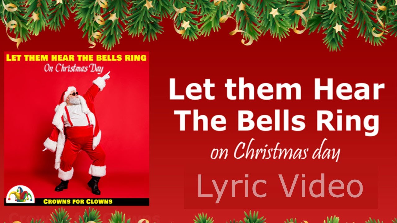 Let Them Hear The Bells Ring - YouTube