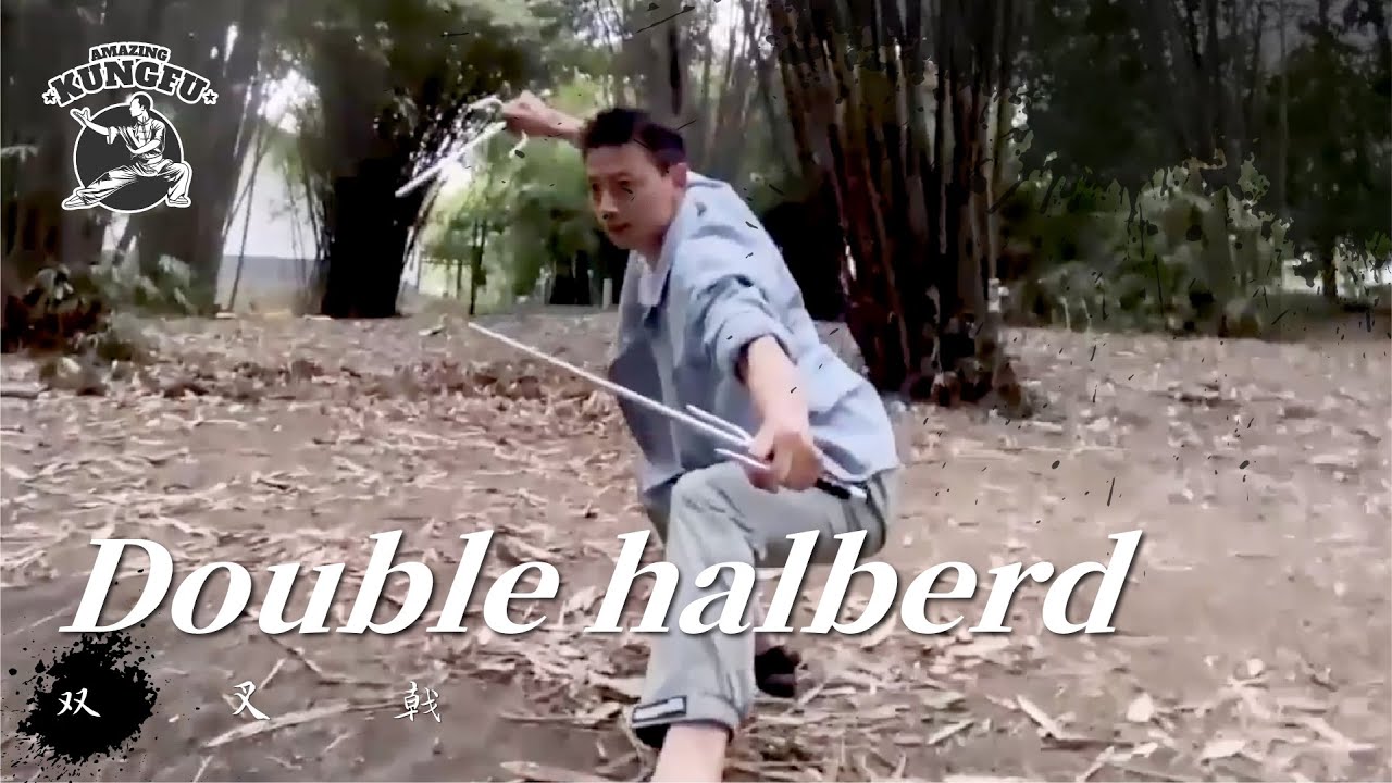 Master the 18 martial arts, ancient Chinese weapon-double halberd ...
