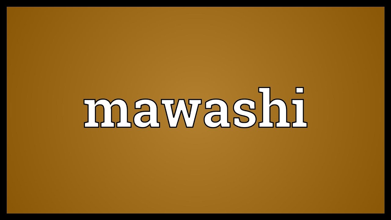Mawashi Meaning - YouTube
