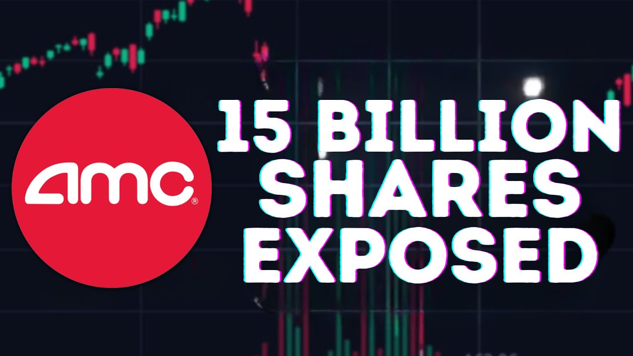 AMC STOCK UPDATE: AMC 15 BILLION AMC SHARES SHOWN! - YouTube