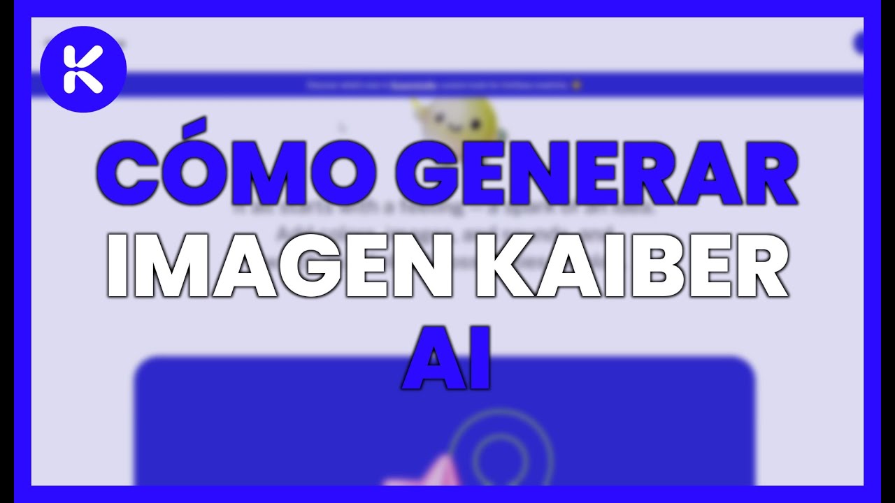 CÓMO GENERAR una IMAGEN con KAIBER AI - IA GENERATIVA - YouTube