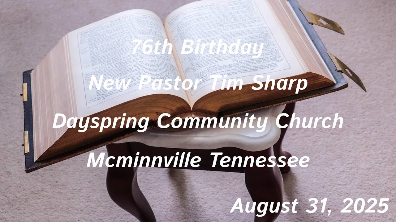 76th Birthday, New pastor Tim Sharp - YouTube